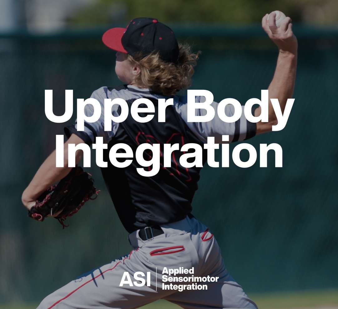 【感覚運動科学（ASI）_ Upper Body Integration】｜PT-OT-ST.NET